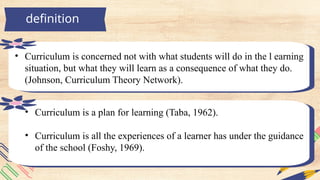 Nature of the curriculum. (definitions from various author) | PPTX