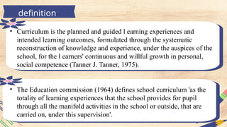 Nature of the curriculum. (definitions from various author) | PPTX