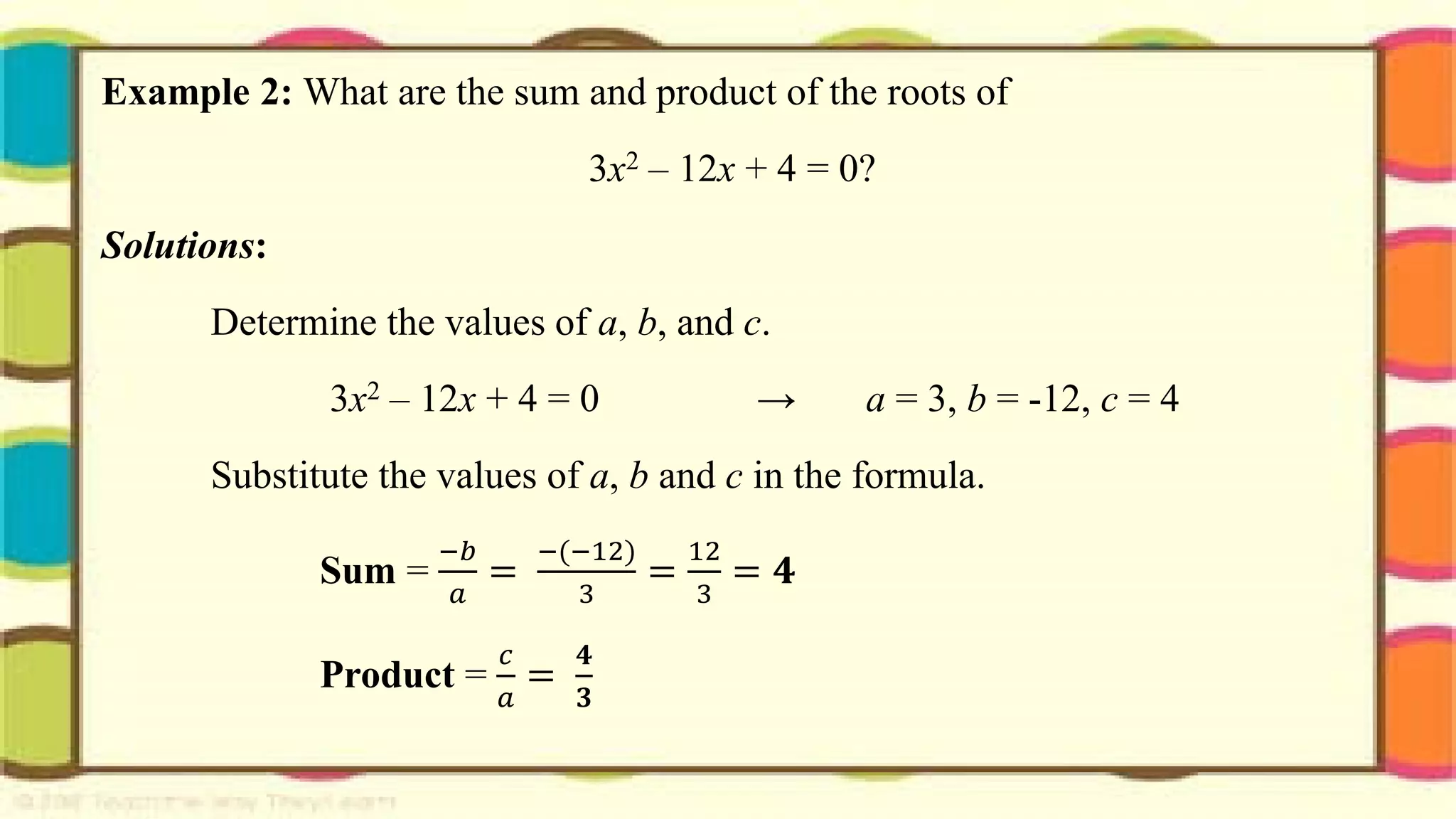 Nature of the roots and sum and product of the roots of a quadratic ...