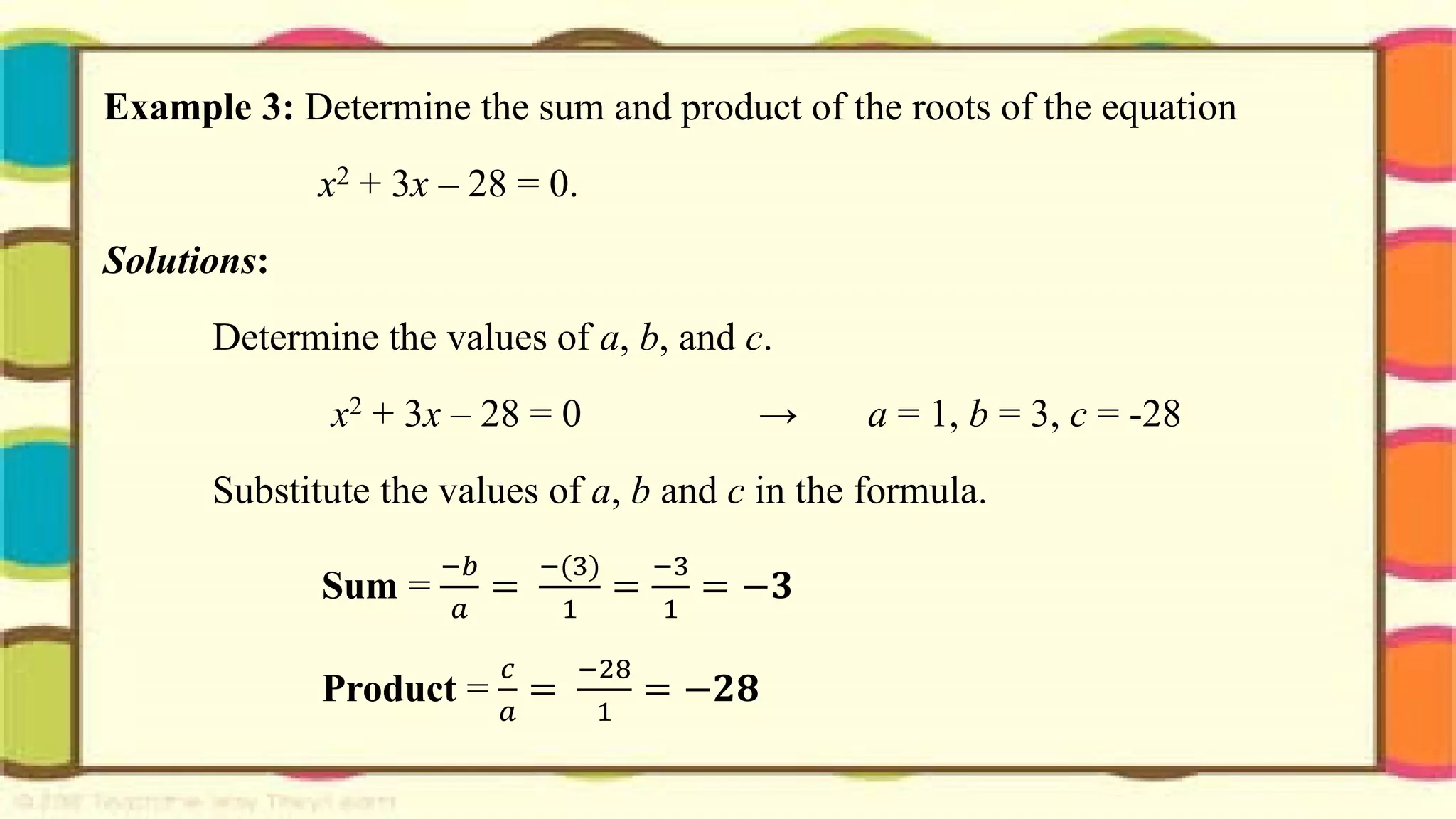 Nature Of The Roots And Sum And Product Of The Roots Of A Quadratic