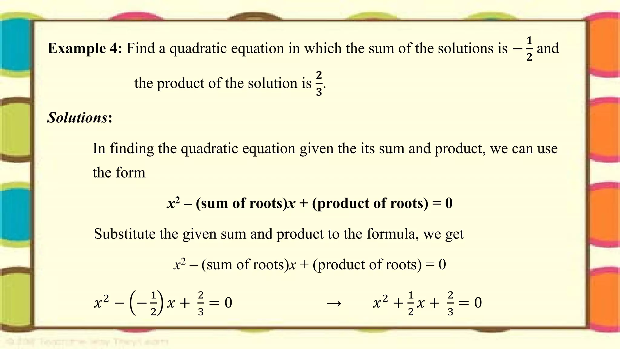 Nature of the roots and sum and product of the roots of a quadratic ...