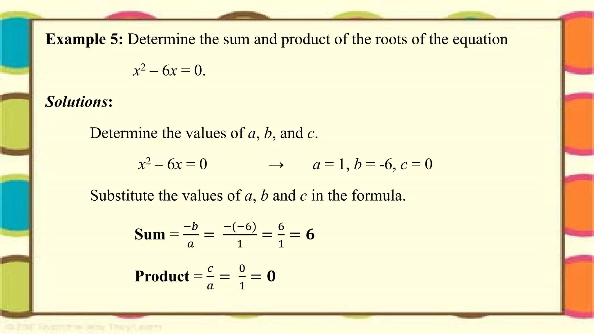 Nature of the roots and sum and product of the roots of a quadratic ...