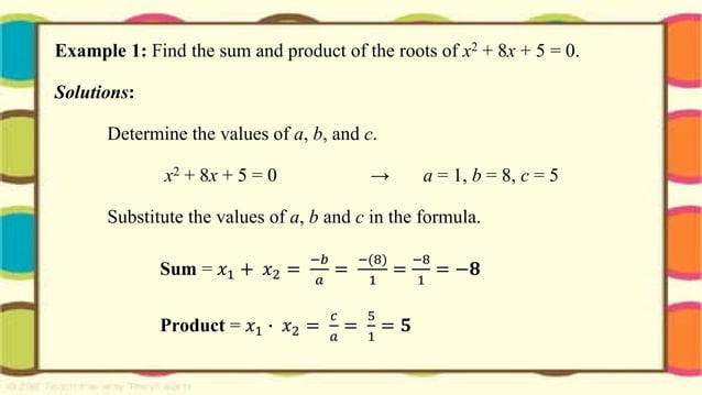 Nature of the roots and sum and product of the roots of a quadratic ...