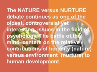 Nature or nurture | PPTX
