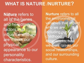 Nature or nurture | PPTX