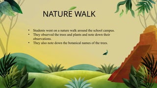 Nature our Teacher - Biology project by Students | PPT