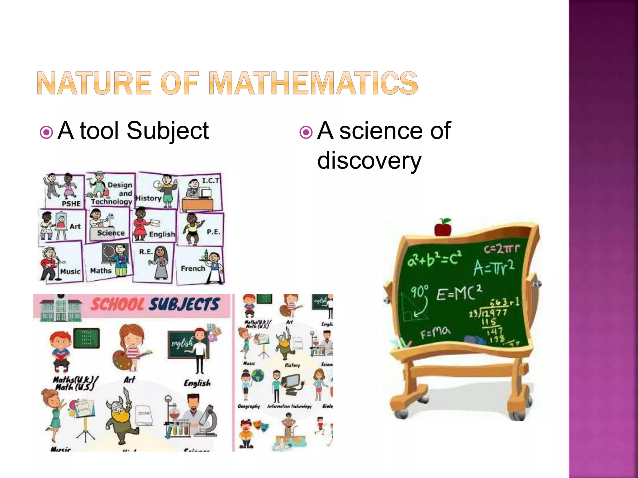 Nature, scope and development of mathematics ppt | PPTX