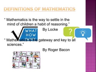 Nature, scope and development of mathematics ppt | PPTX