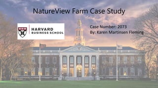 NatureView Farm Case Study | PPTX