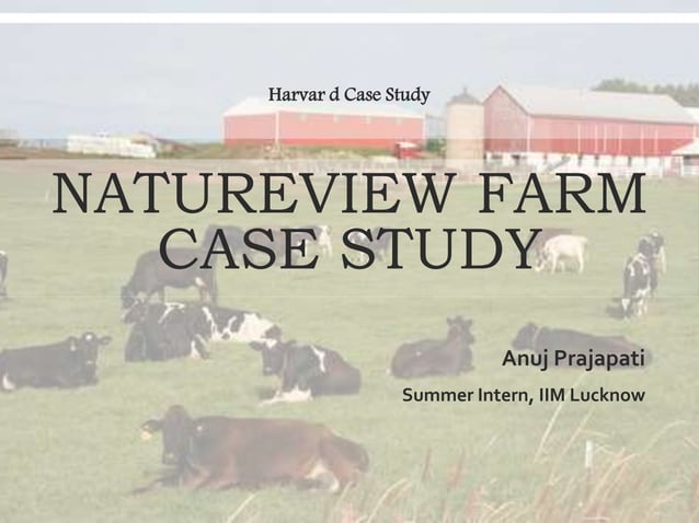 Natureview Farm Case Study | PPT