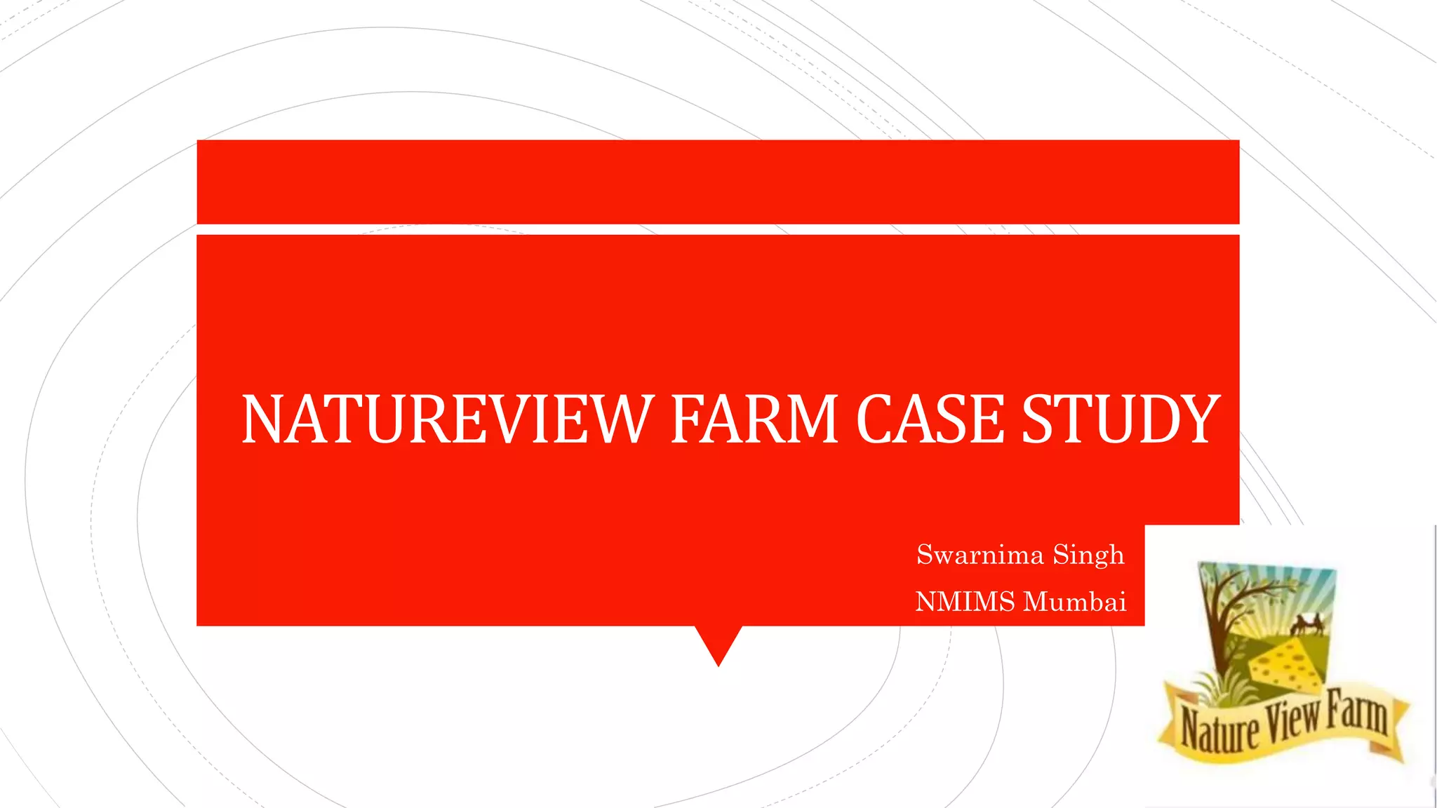 Natureview Farm - A HBS case study. | PPTX