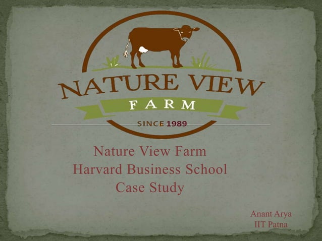 Natureview farm harvard business case study | PPT