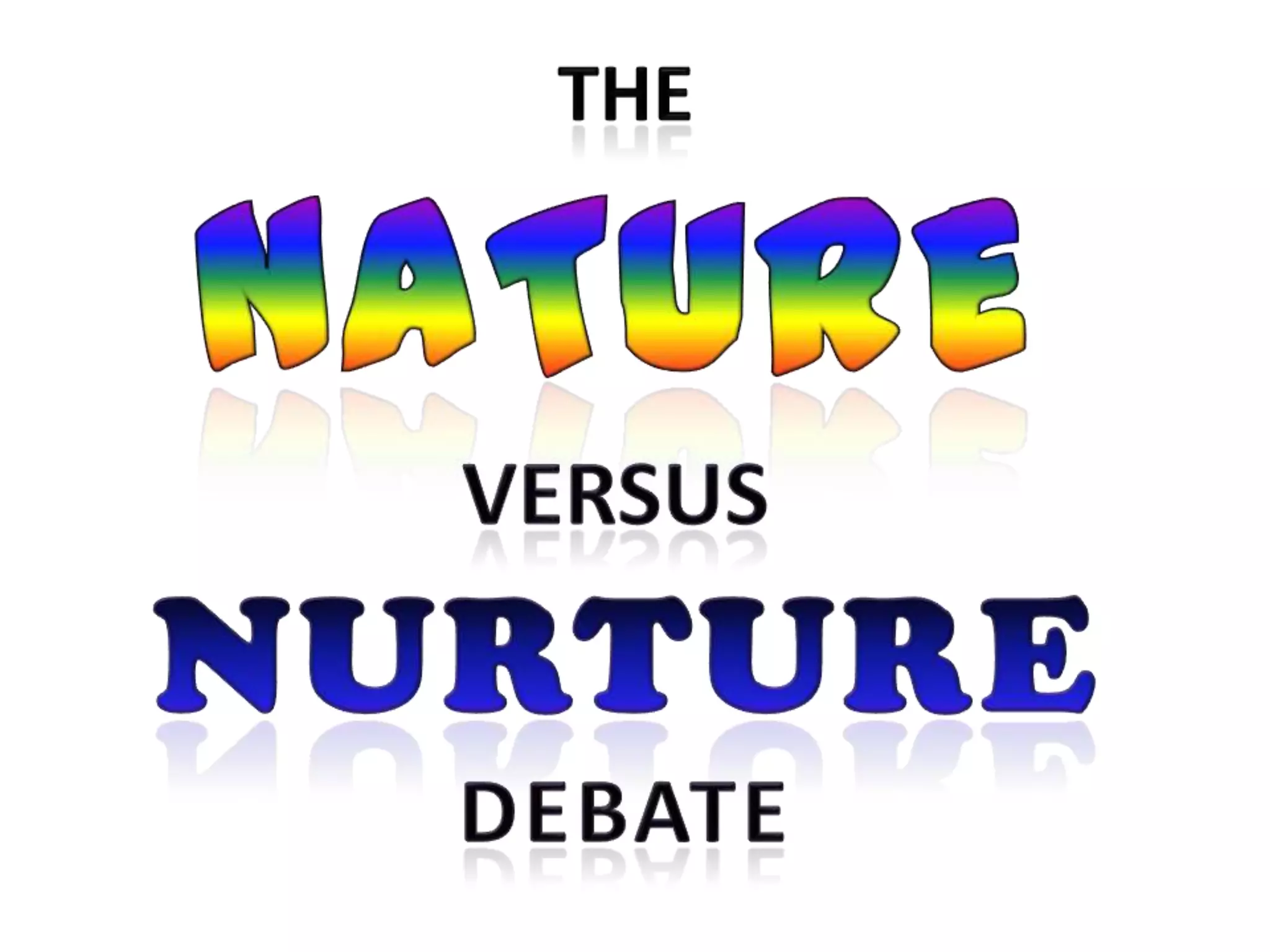 Nature vs nurture Debate | PPTX