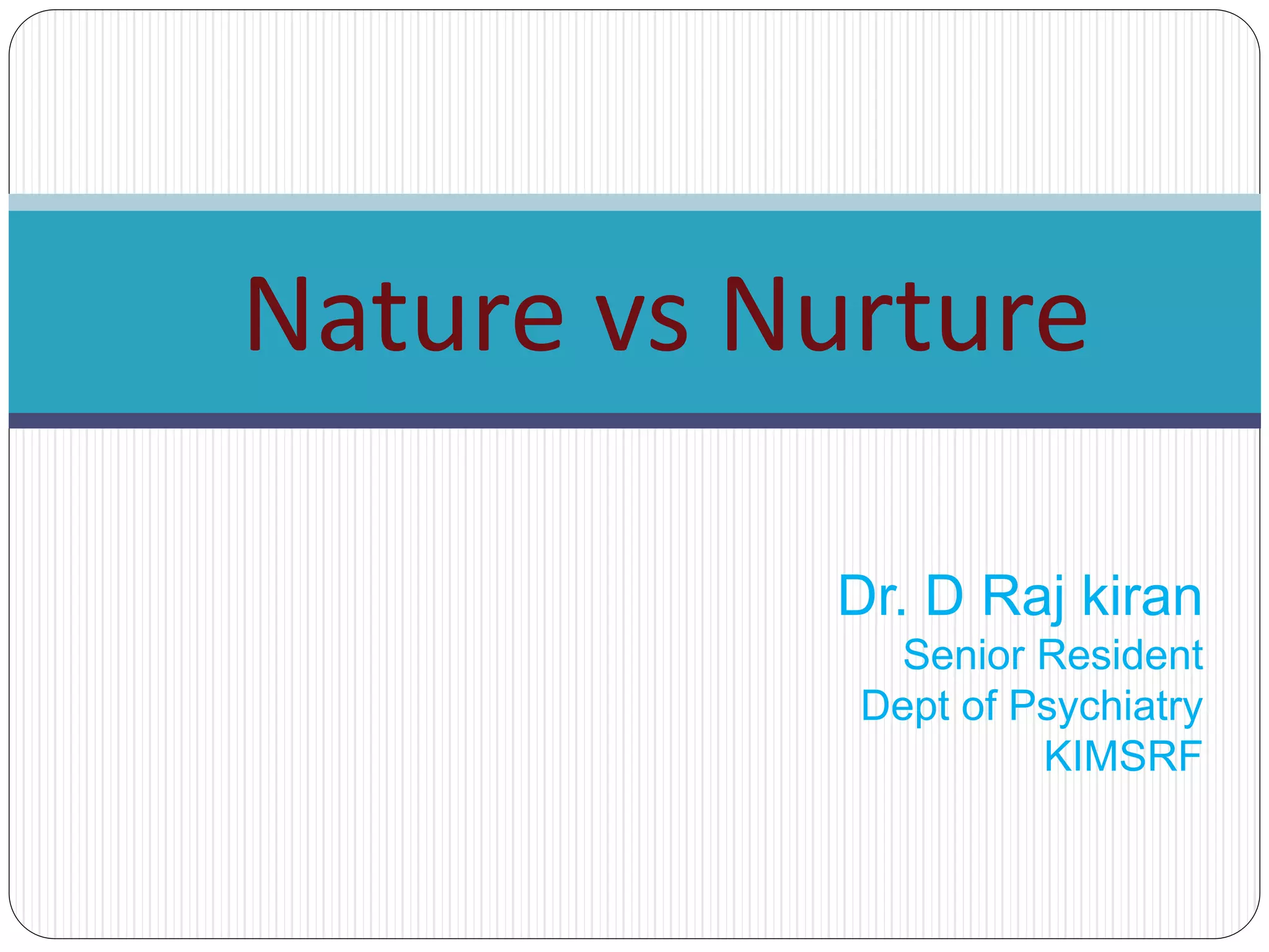 Nature vs nurture | PPTX
