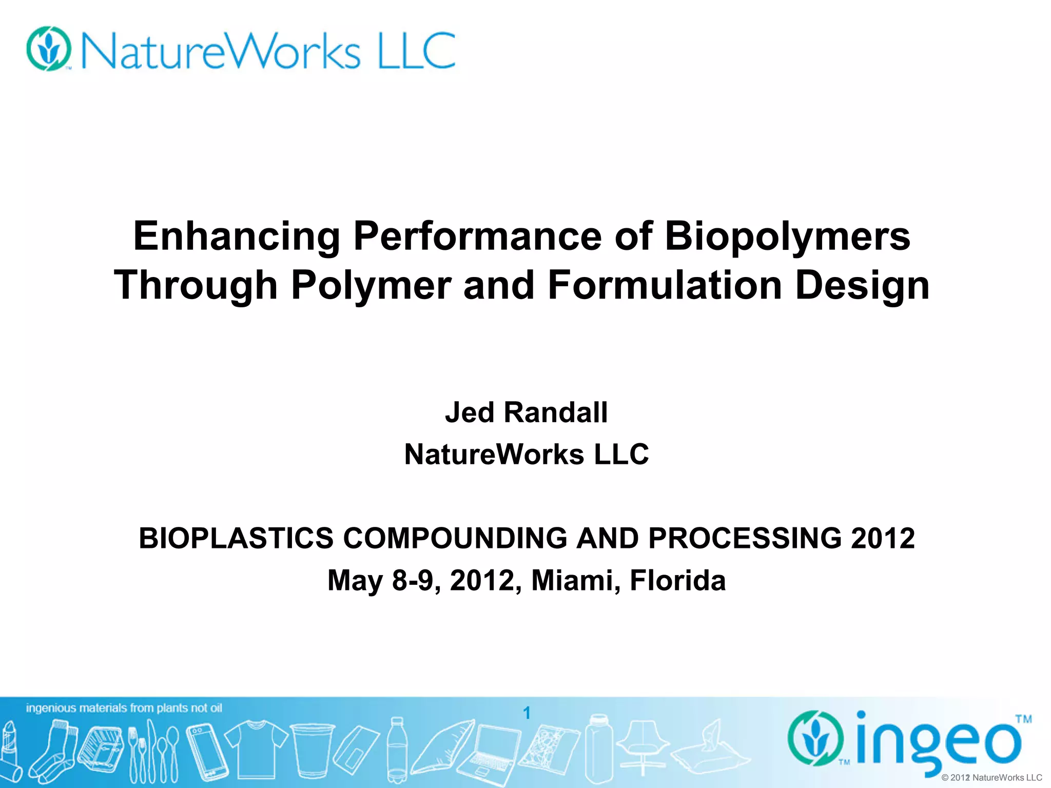 Enhancing Performance of Biopolymers Through Polymer and Formulation ...