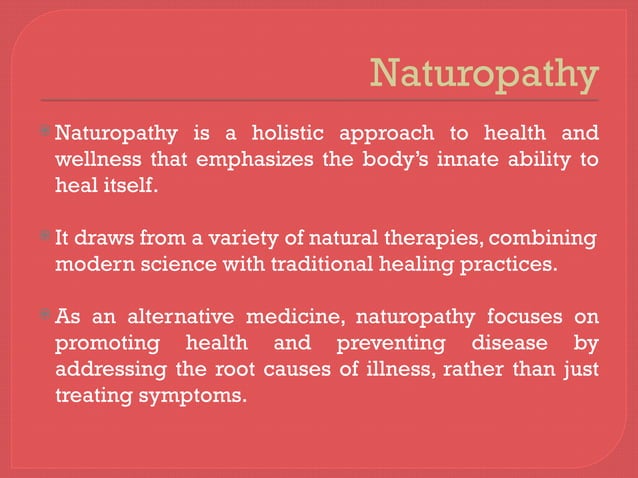 Naturopathy - Alternative medicine.pptx