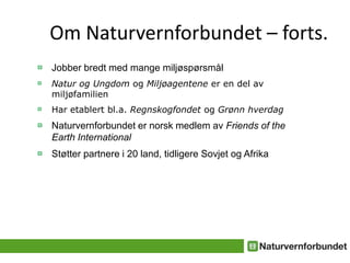 Om naturvernforbundet | PPT