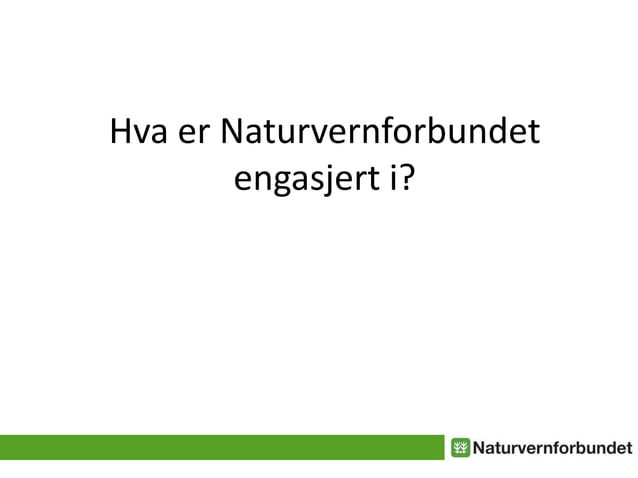 Om naturvernforbundet | PPT