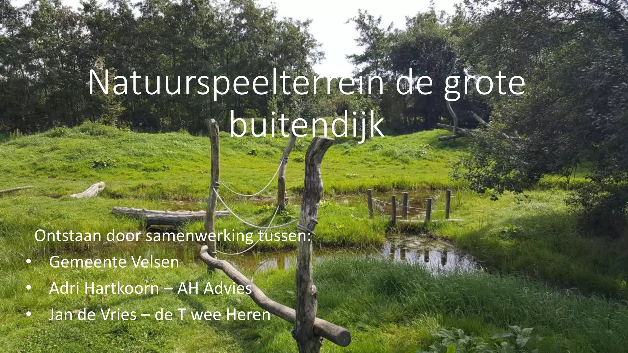 Natuurspeelterrein de grote buitendijk | PPTX