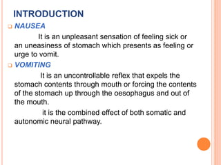 Nausea and vomiting | PPTX