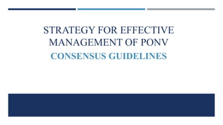 Physiology of Nausea and vomiting , PONV, guidelines and management | PPTX