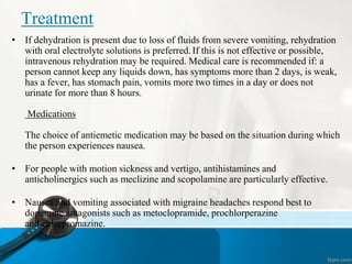 Nausea and vomiting | PPTX
