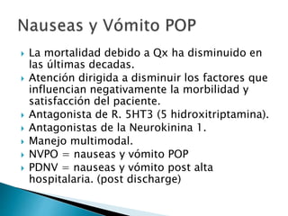 Nauseas y vomito postoperatorio | PPTX