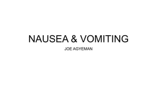 NAUSEA & VOMITING by joe agyeman for pharmacy students.pdf