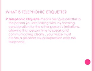 Ppt for telephonic etiquettes in corporate | PPT