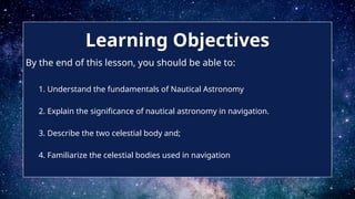 NAUTICAL-ASTRONOMY In Celestial Navigation-GRUOP-1.pptx