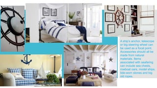 Nautical style interior design | PPTX