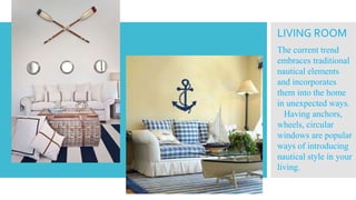 Nautical style interior design | PPTX