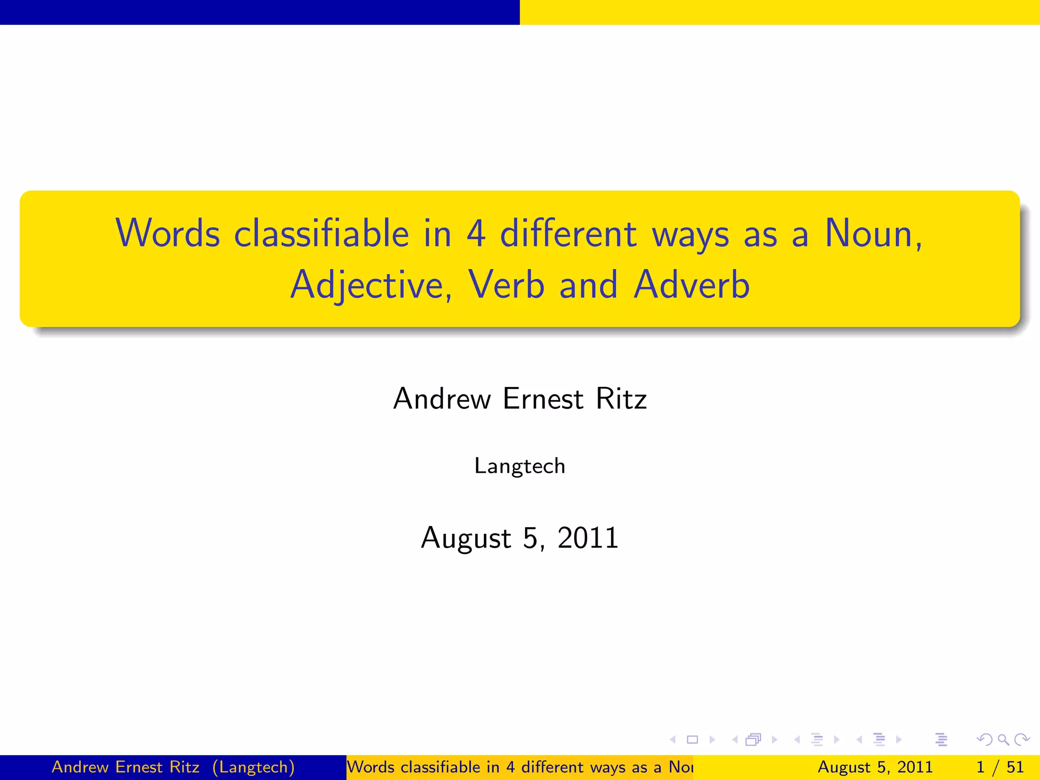 Words classifiable in four different ways as a noun, verb, adjective ...