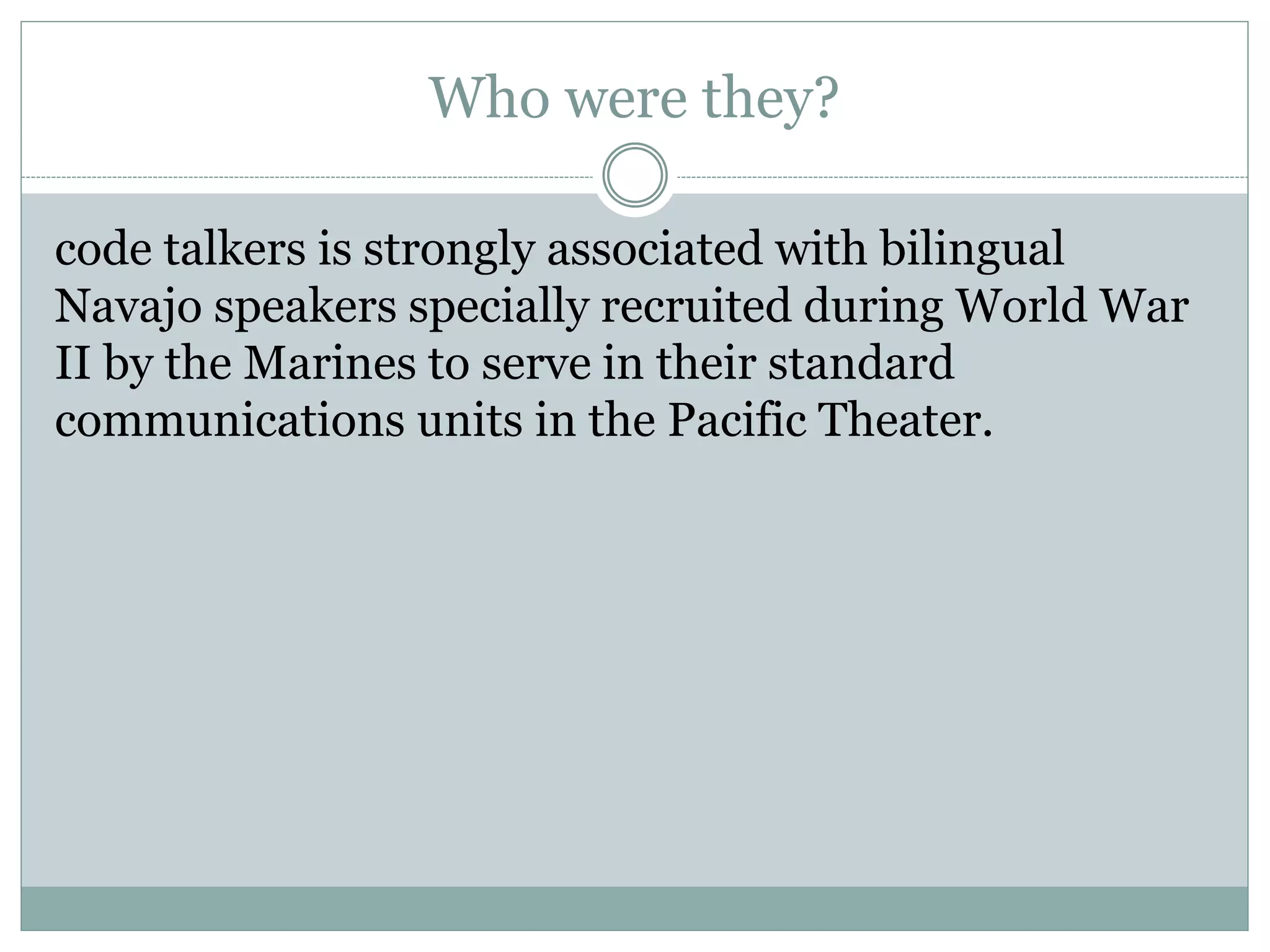 Navajo Code Talkers | PPTX | Death, Injury, or Military Conflict ...