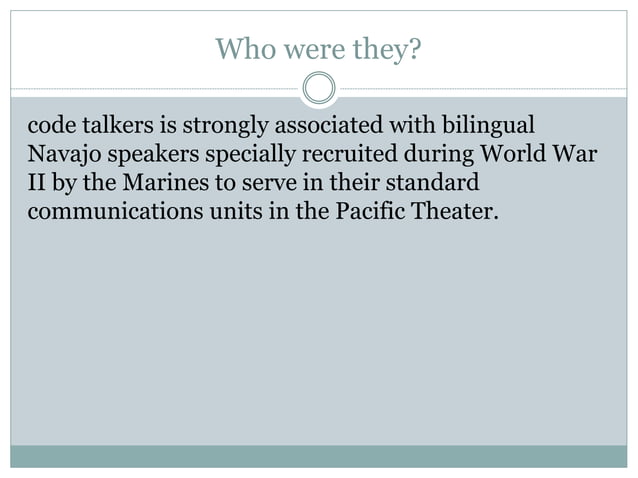 Navajo Code Talkers | PPTX | Death, Injury, or Military Conflict ...