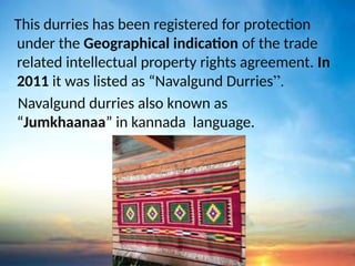 Navalgund Durries. introduction history GI tag | PPT
