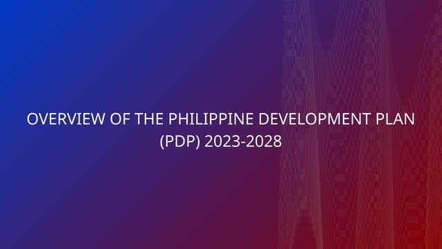 The Philippine Development Plan-2023-2028 | PPTX