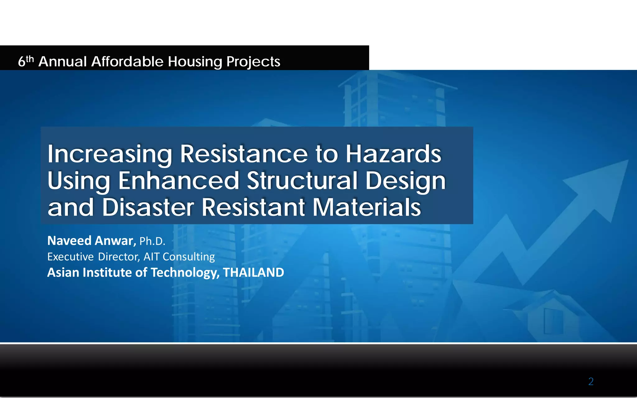 Increasing Resistance to Hazards Using Enhanced Structural Design and ...