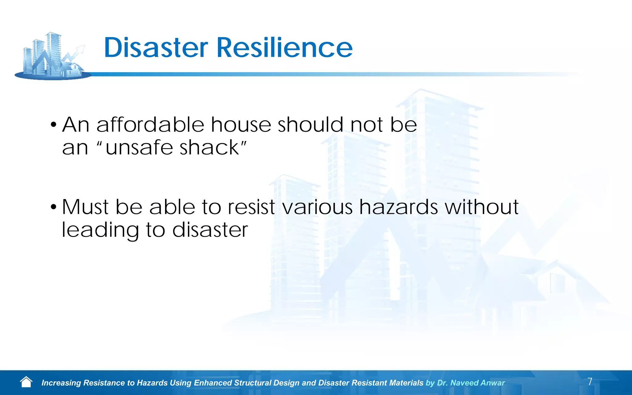 Increasing Resistance to Hazards Using Enhanced Structural Design and ...