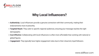 Utilizing Local Influencers for Marketing in Hyderabad | SKILLFLOOR | PPT