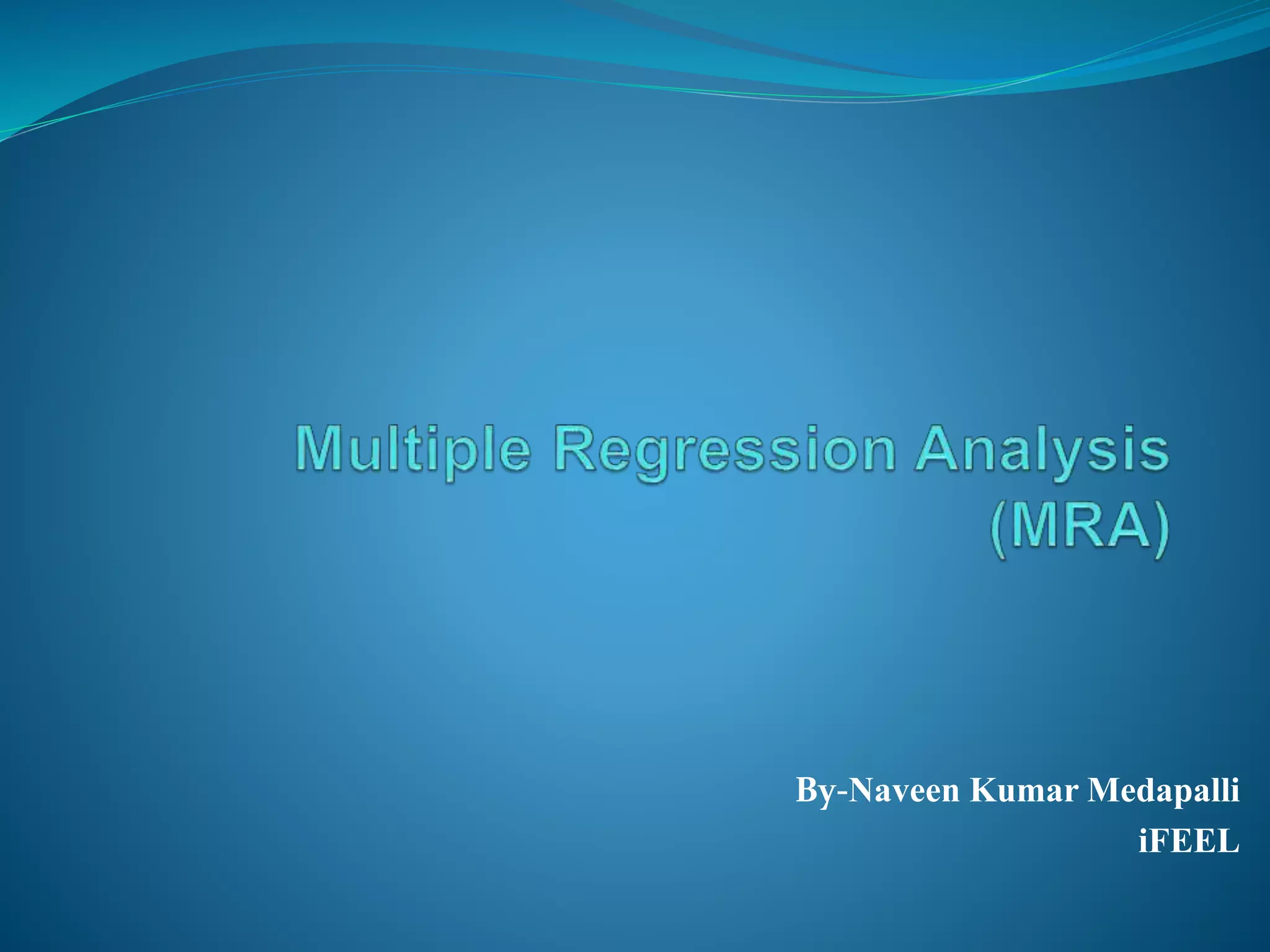 Multiple Regression Analysis Mra Ppt