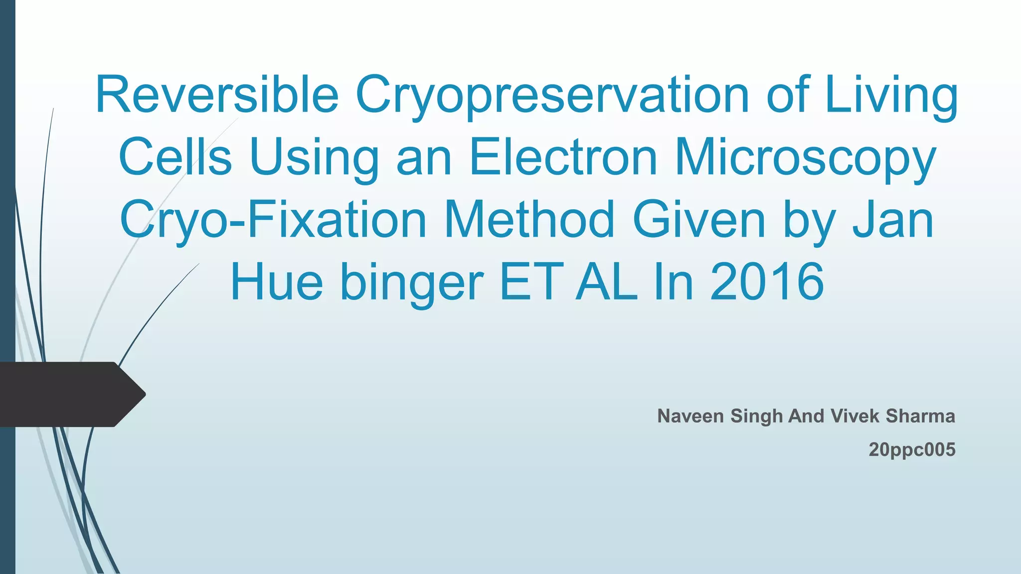 Reversible Cryopreservation of Living Cells Using an Electron ...