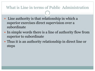 line and staff agencies public addmin, M.A. | PPTX
