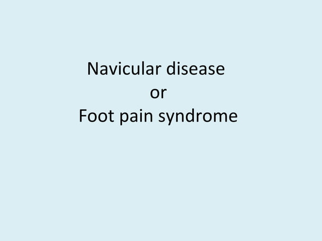Navicular disease | ODP | Bone and Joint Conditions | Diseases and ...