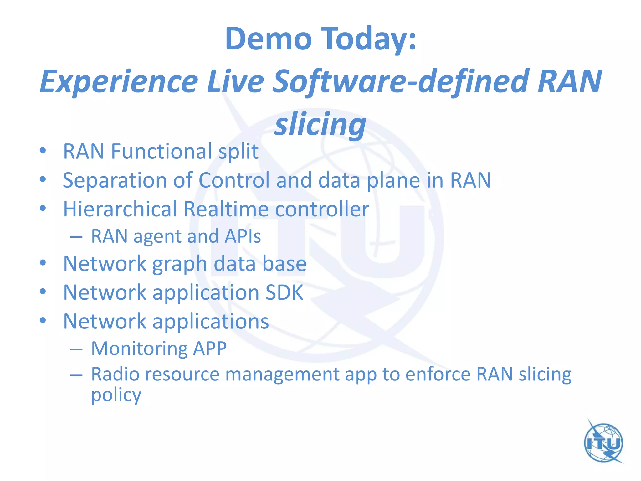 Live Demo Experience Live Software-defined RAN slicing | PDF