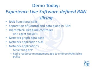 Live Demo Experience Live Software-defined RAN slicing | PDF