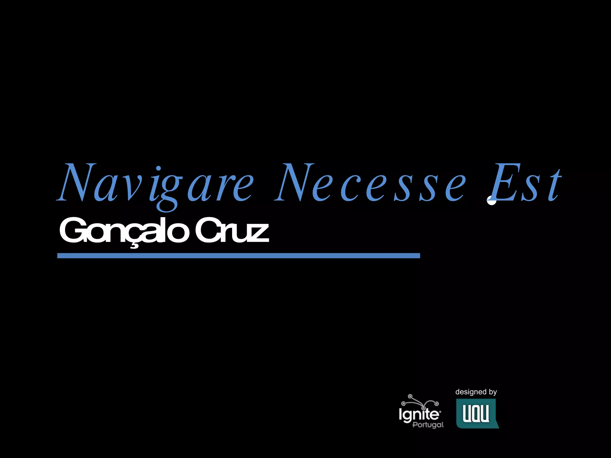 Navigare Necesse Est | PPT