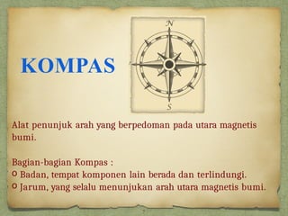 Navigasi Darat, pemakaian peta, kompas, dan arah angin.pptx