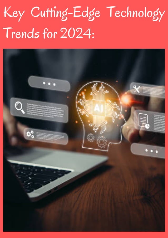 Navigating Tomorrow: A Glimpse at 18 Cutting-Edge Technology Trends for ...