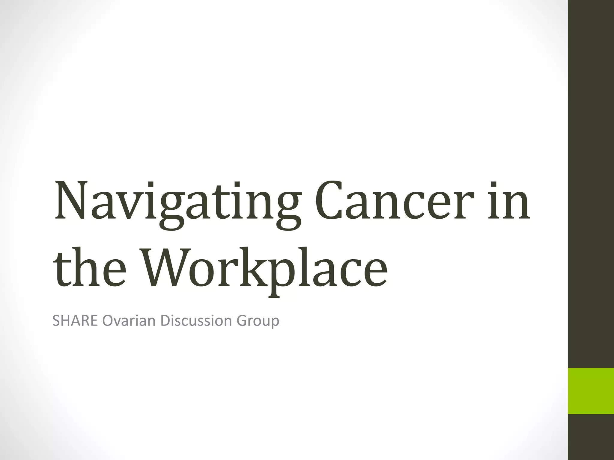 Navigating Cancer in the Workplace | PPTX